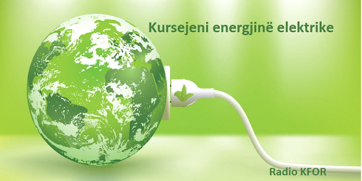 Kursejeni energjinë elektrike – Radio KFOR Shqip